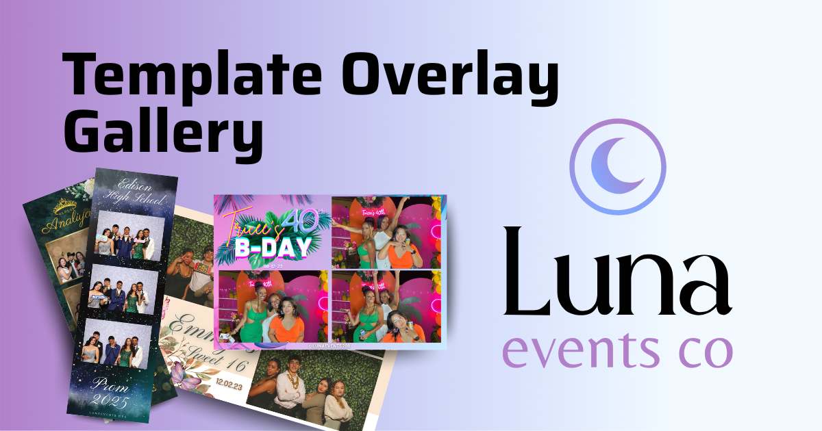 Photo & Video Overlay Template Gallery | Luna Events